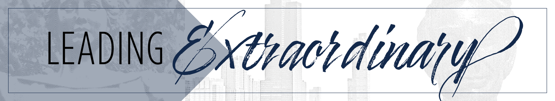 Leading Extraordinary